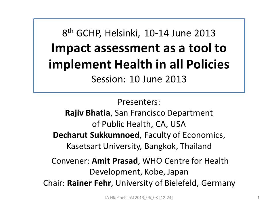 10 Jun 2013, Φ Helsinki: 8th WHO Global Health Promotion conference ...